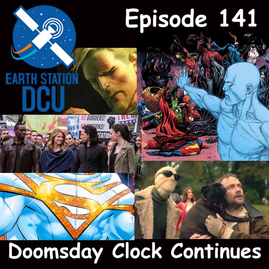 The Earth Station DCU Episode 141 – Doomsday Clock Continues - The ESO ...