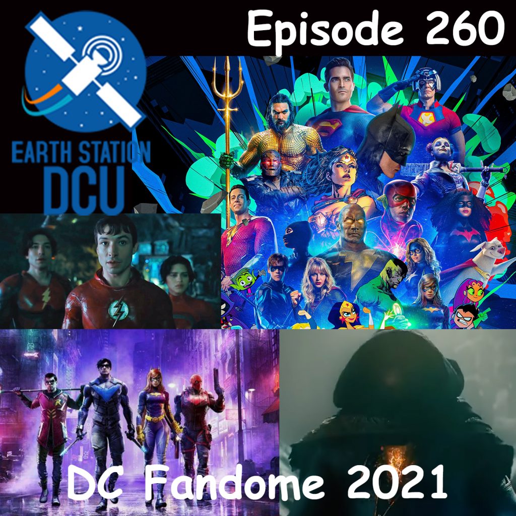The Earth Station DCU Episode 260 – DC Fandome 2021 - The ESO Network