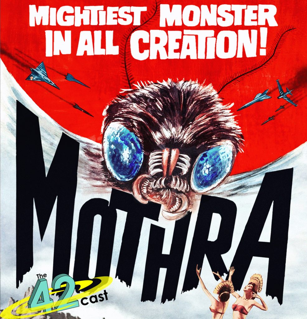 The 42cast Episode 137: 60 Years of Mothra - The ESO Network