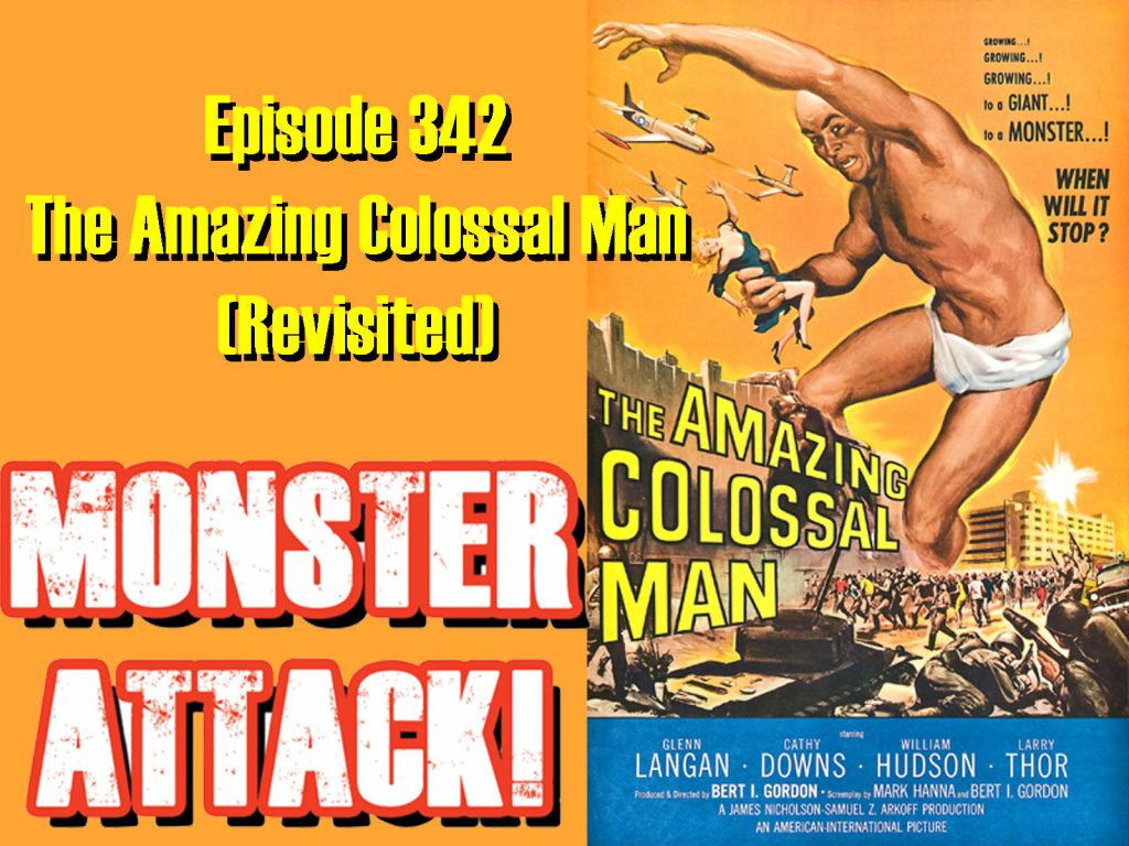 The Amazing Colossal Man (Revisited)| Episode 342 - The ESO Network