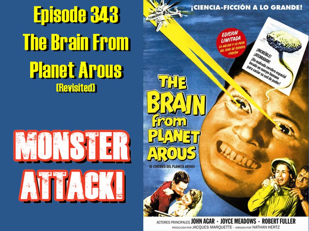 The Brain From Planet Arous (Revisited)| Episode 343 - The ESO Network