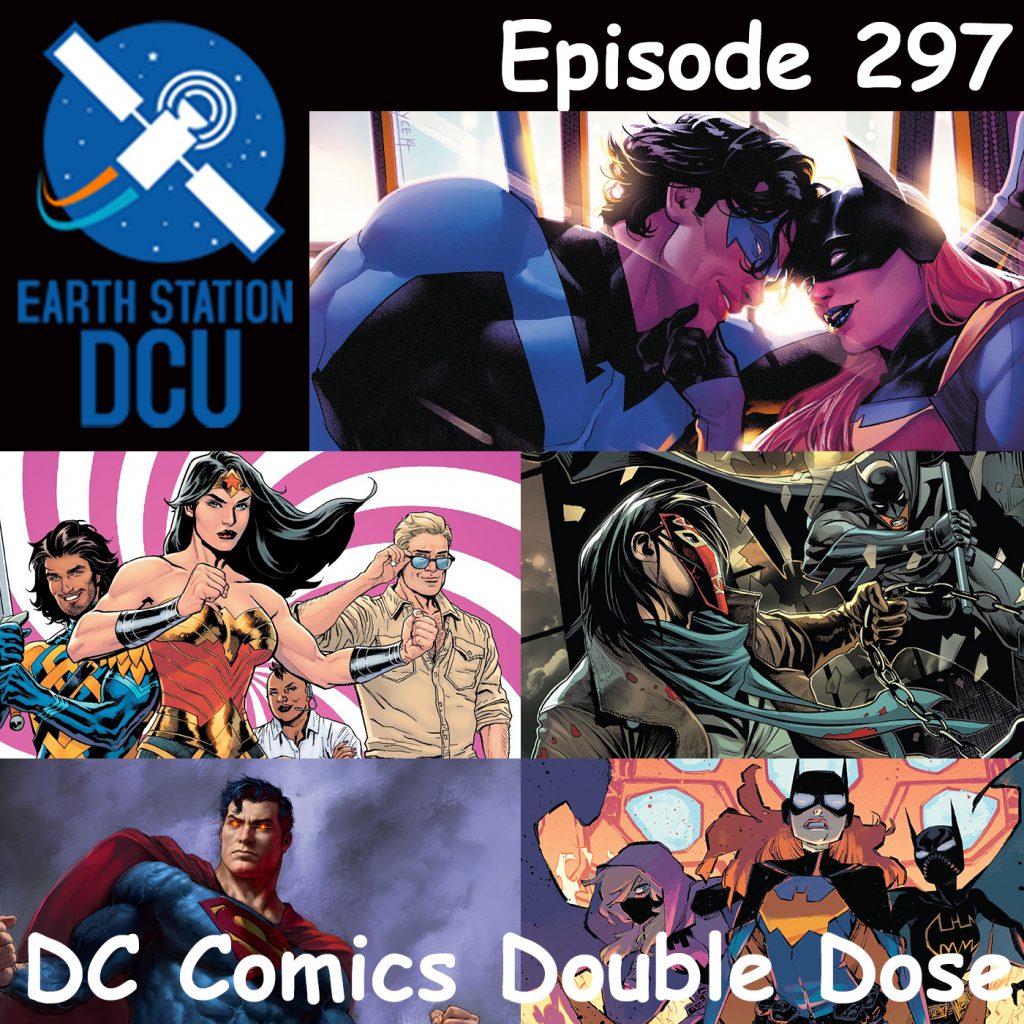 The Earth Station DCU Episode 297 – DC Comics Double Dose - The ESO Network