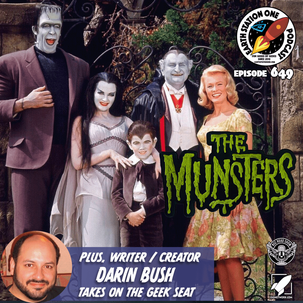 The Earth Station One Podcast - Spotlight On The Munsters - The ESO Network