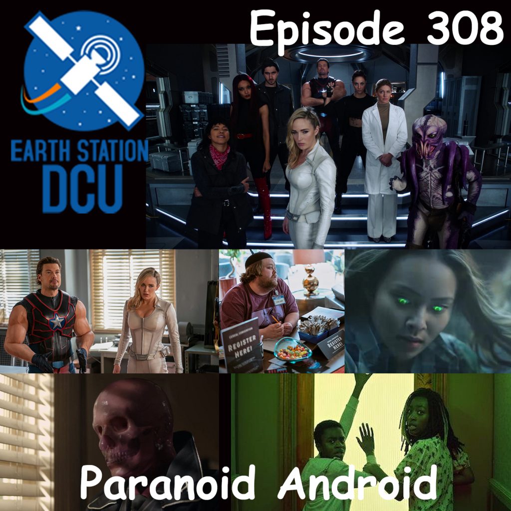 The Earth Station DCU Episode 308 – Paranoid Android - The ESO Network