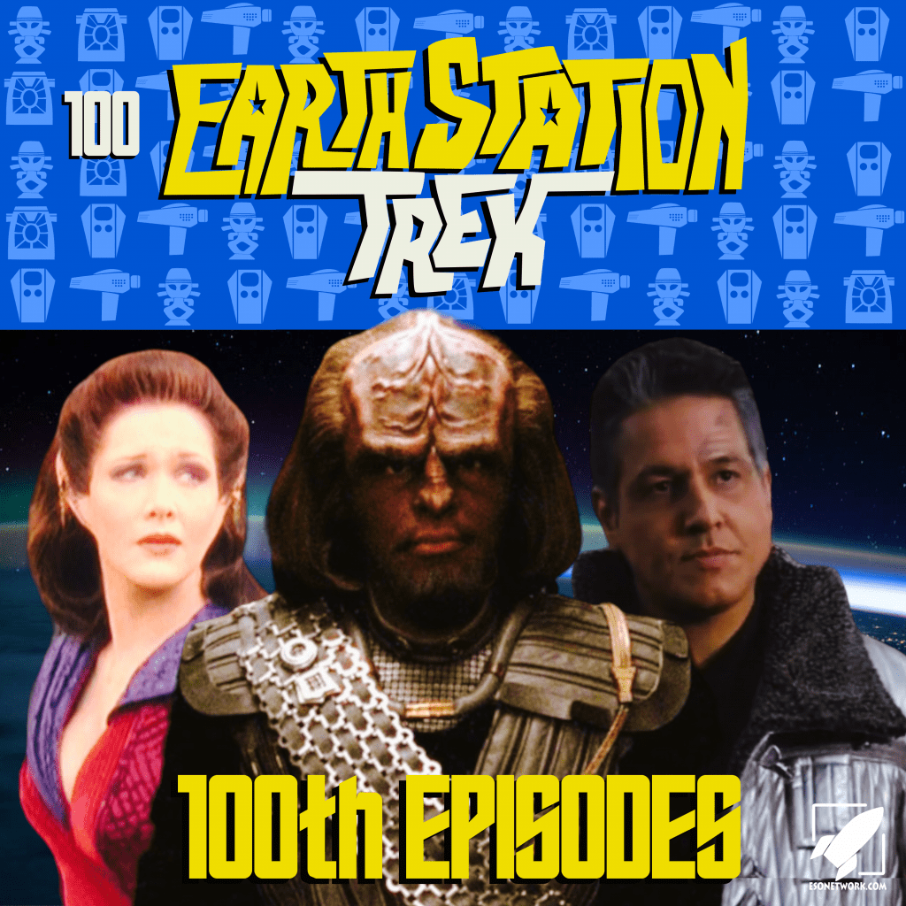 100th Episodes - Earth Station Trek Episode One Hundred - The ESO Network