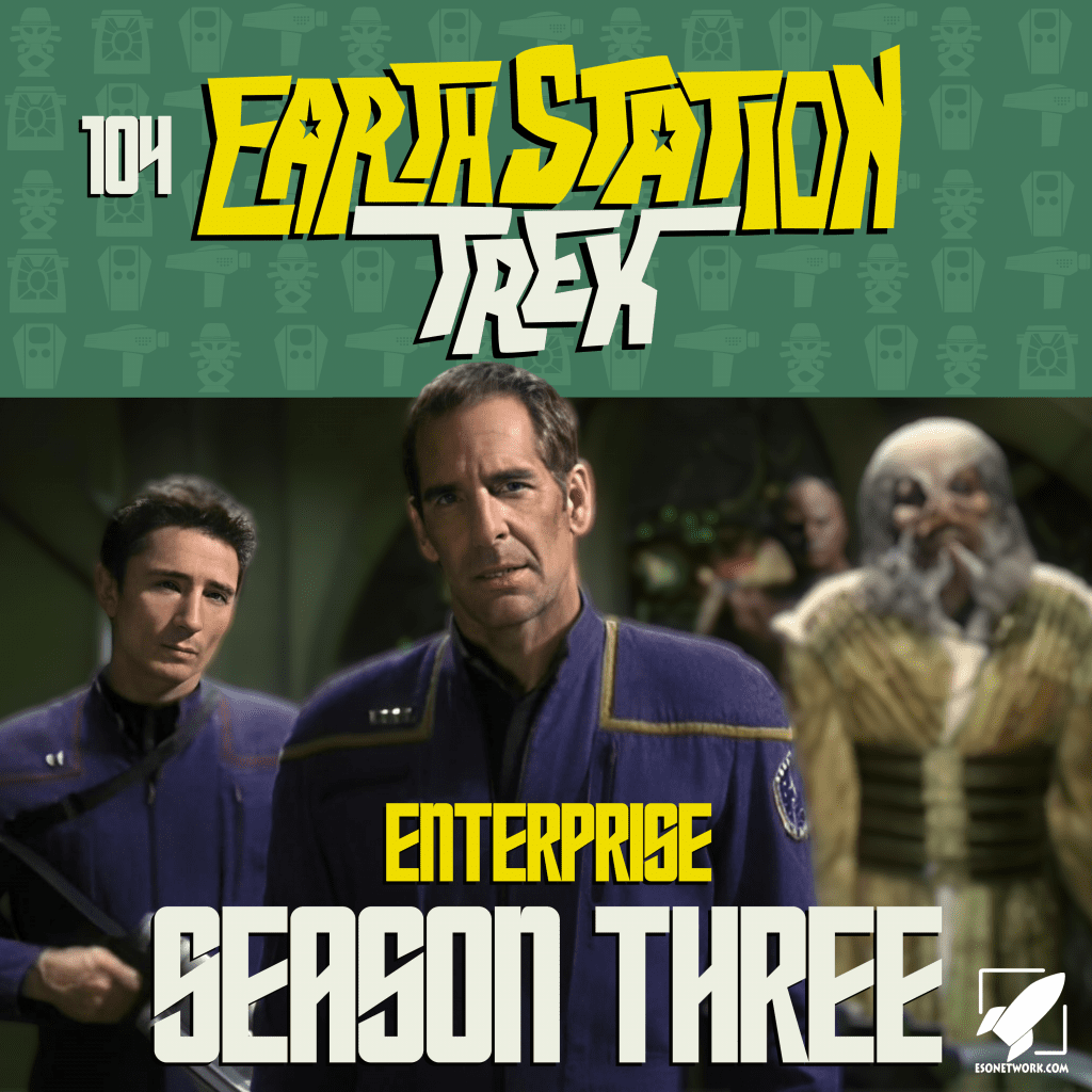 Enterpeise Season 3 - EST 104 - The ESO Network