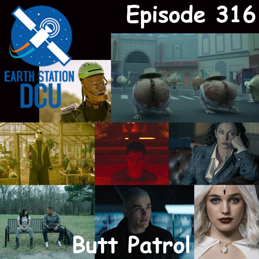 The Earth Station DCU Episode 316 – Butt Patrol - The ESO Network