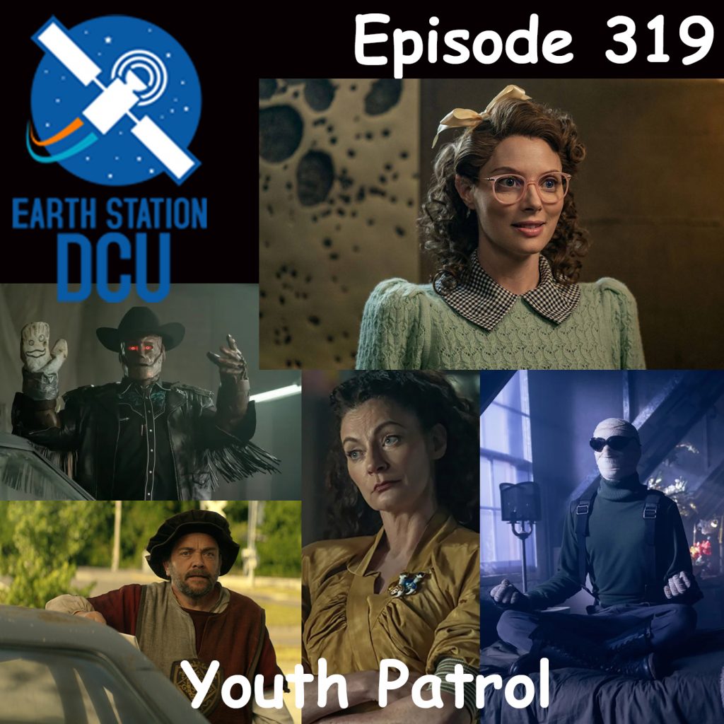 The Earth Station DCU Episode 319 – Youth Patrol - The ESO Network