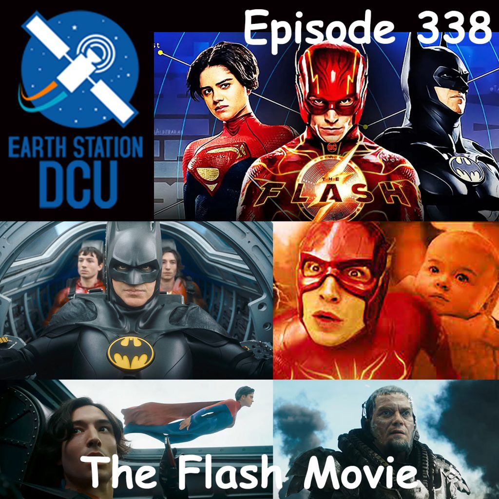 The Earth Station DCU Episode 338 – The Flash Movie - The ESO Network