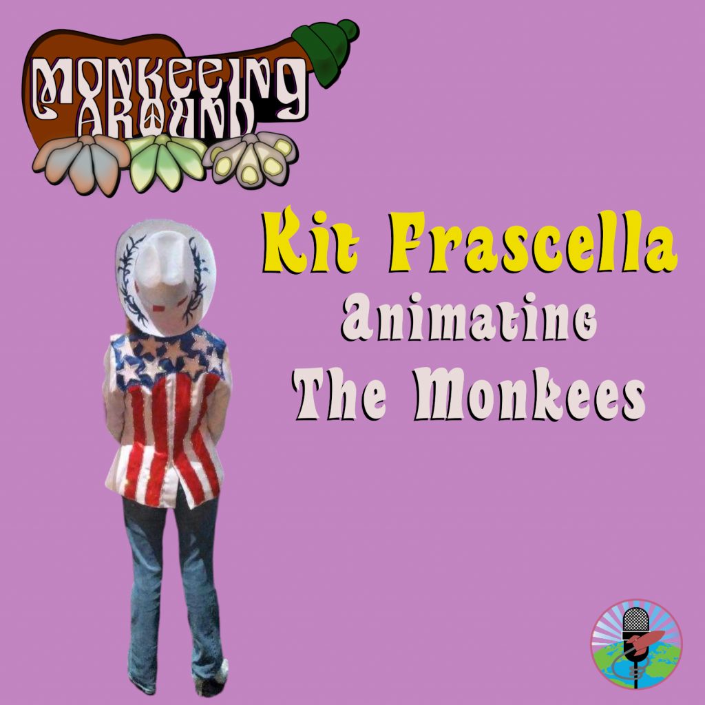 Monkeeing Around - Kit Frascella - Episode 48 - The ESO Network