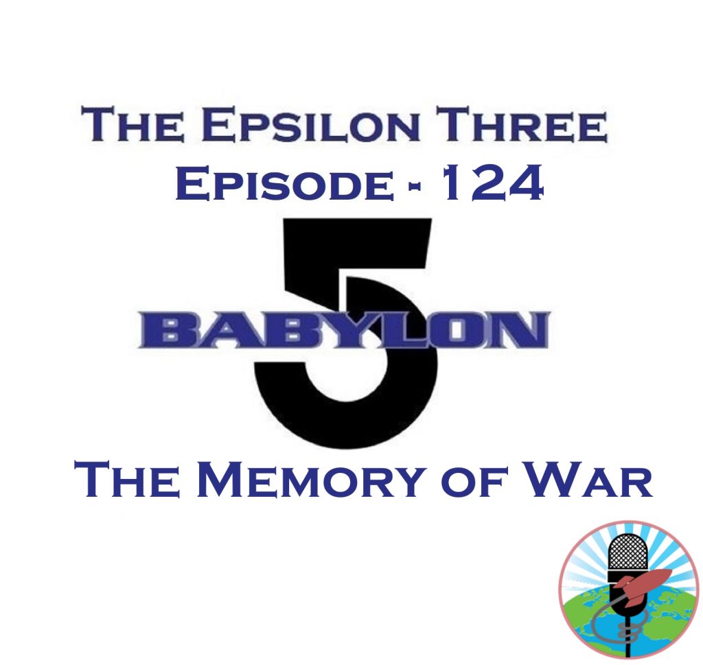 The Epsilon Three Episode 124 - The Memory of War - The ESO Network