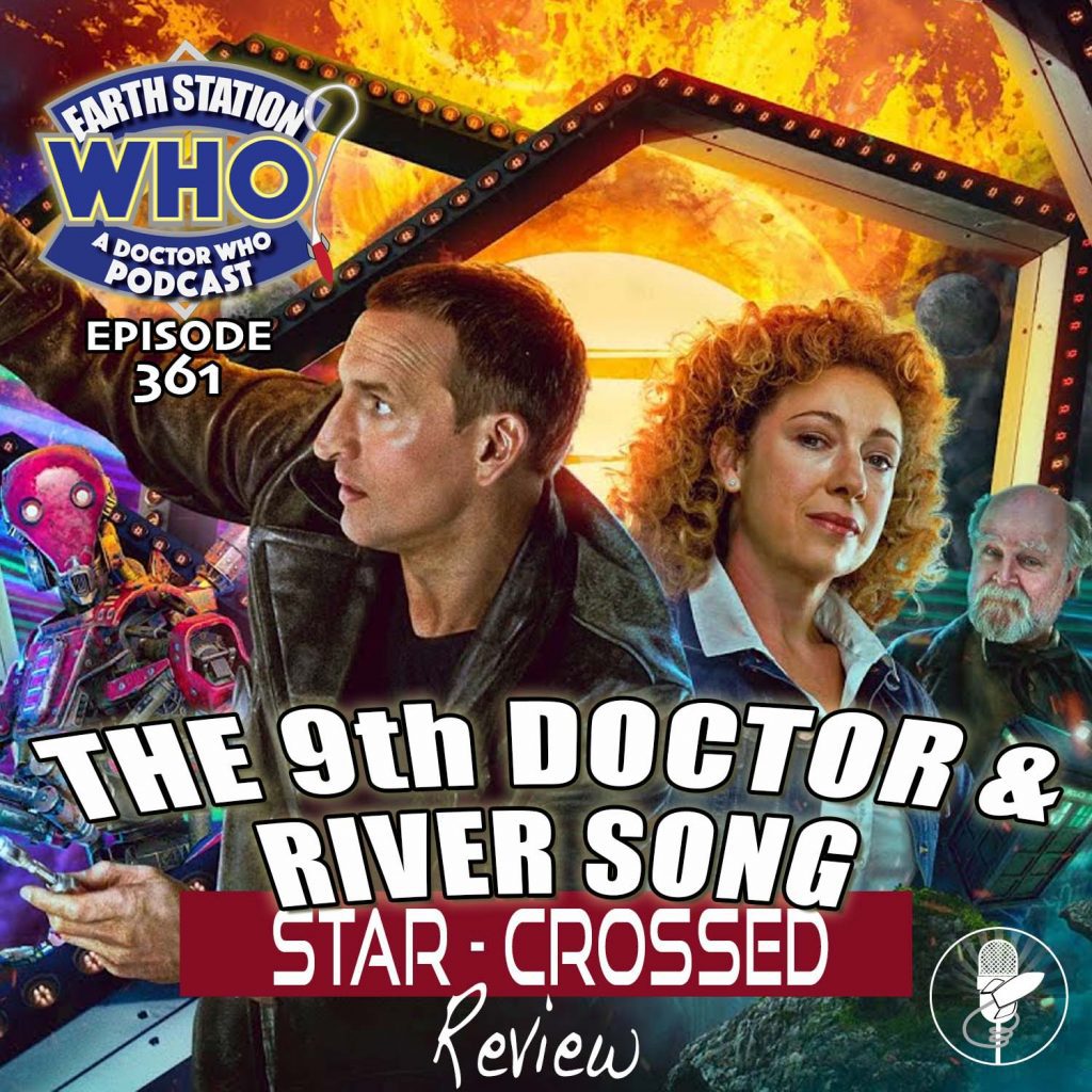 Doctor Who: The 9th Doctor & River Song Star-Crossed Review | Earth ...