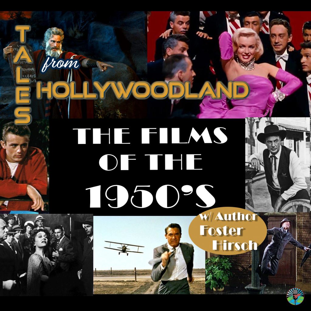 The Films of the 1950’s with Author Foster Hirsch - The ESO Network